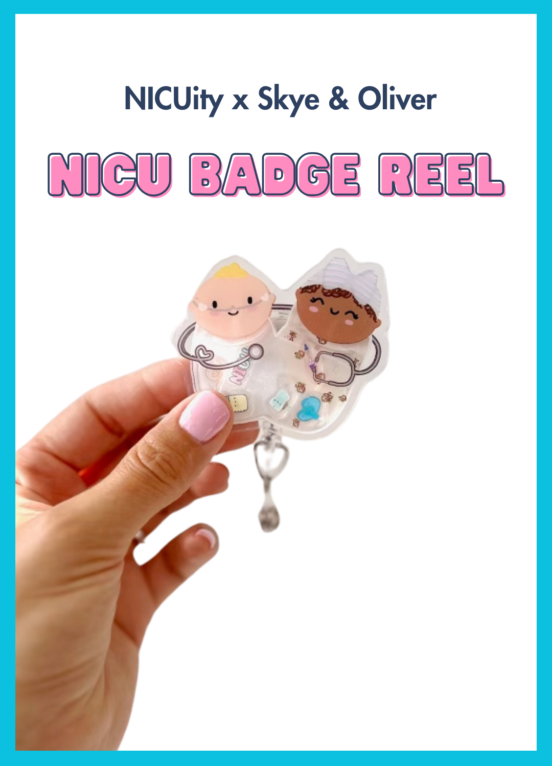 NICUity x Skye & Oliver NICU Badge Reel · NICUity